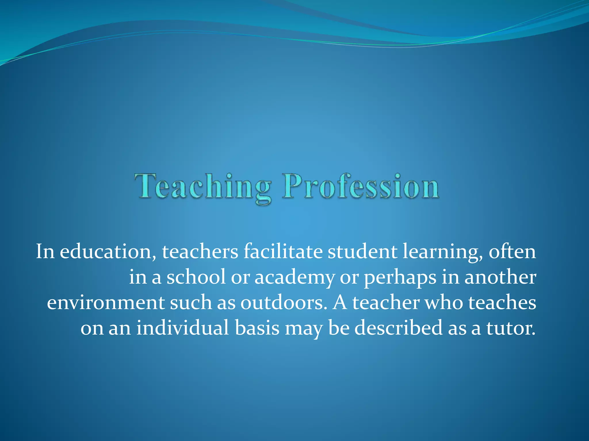 Teaching profession powerpoint | PPT