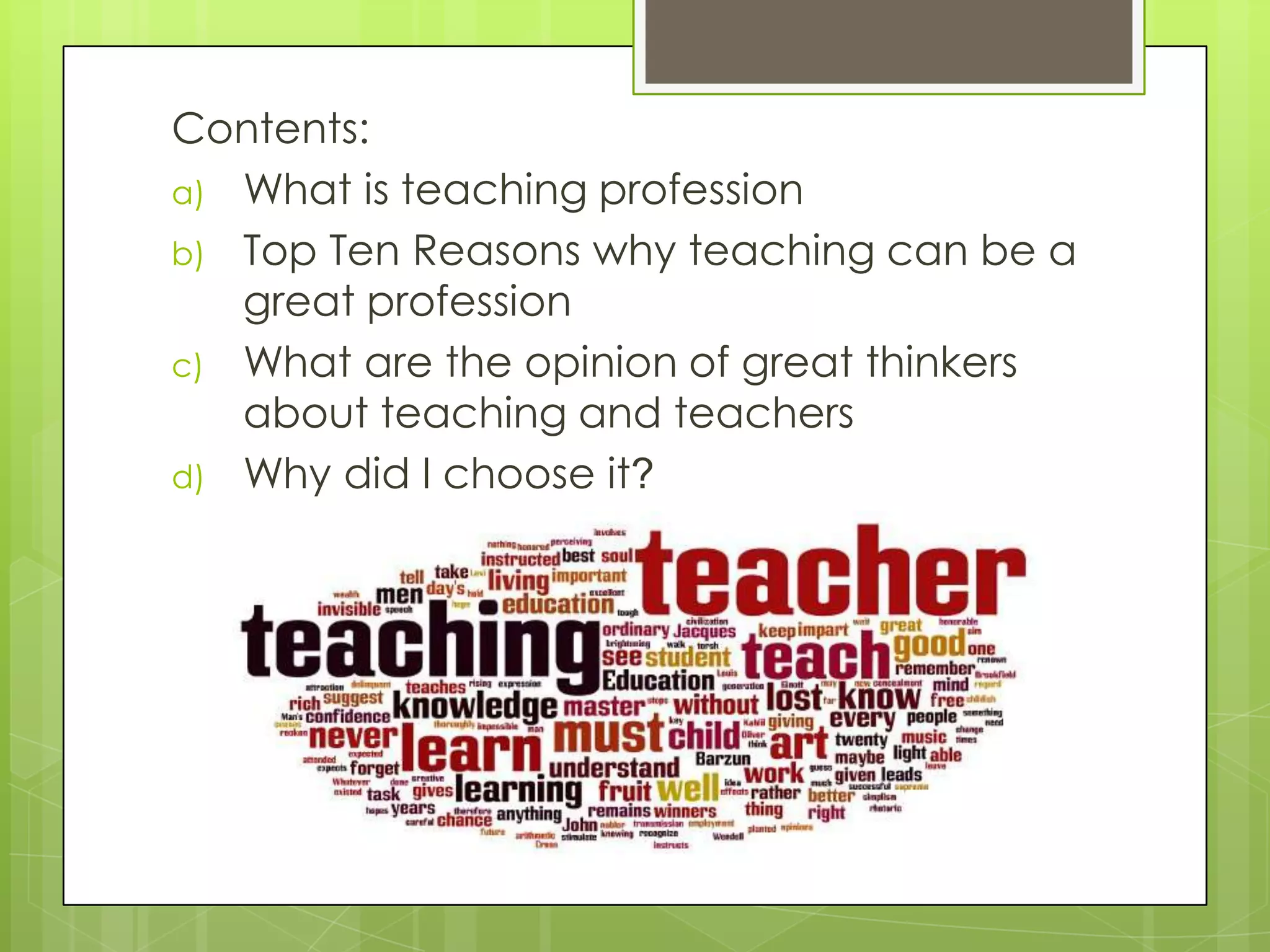 Teaching profession: Why have I chosen teaching as profession | PPTX ...