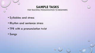 Teaching English Pronunciation to Adult Beginners | PDF