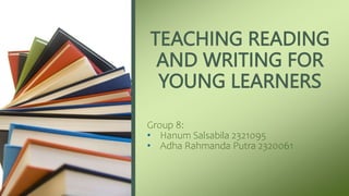 TEACHING READING AND WRITING FOR YOUNG LEARNERS-1.pptx