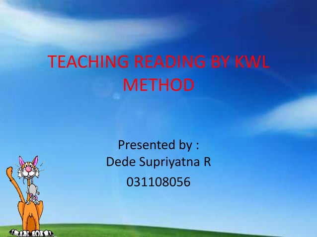 Teaching reading by kwl method | PPTX | Education