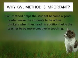 Teaching reading by kwl method | PPTX