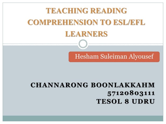 Teaching reading comprehension to esl | PPTX