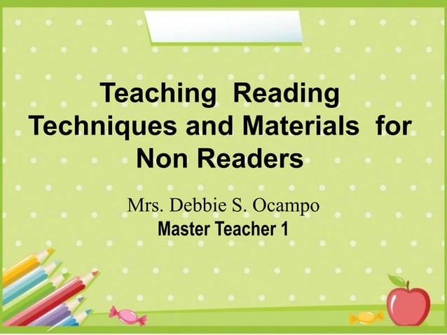 Teaching reading techniques and materials for non readers | PPTX ...