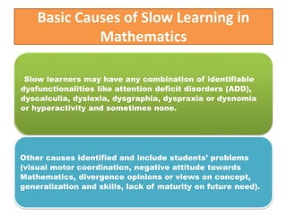Teaching slow learners in mathematics education | PPTX
