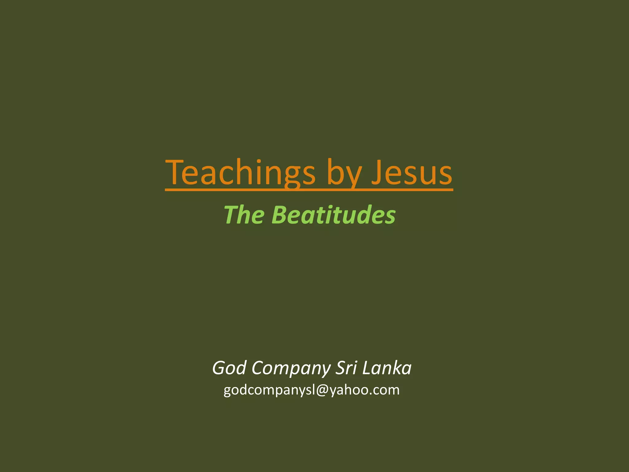 Teachings of Jesus Beatitudes | PPTX | Christianity | Religion ...