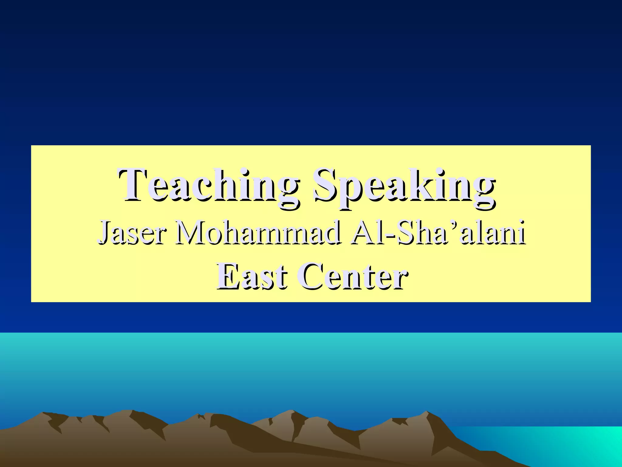 Teaching speaking | PPT