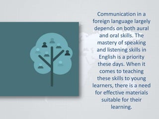 Teaching_Speaking_and_Listening_for_Youn.pptx