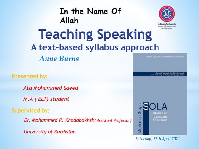 Teaching speaking; a text based syllabus approach | PPT