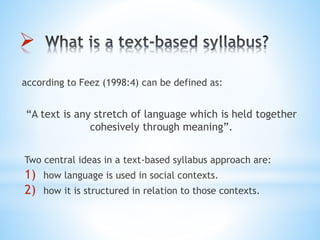 Teaching speaking; a text based syllabus approach | PPSX