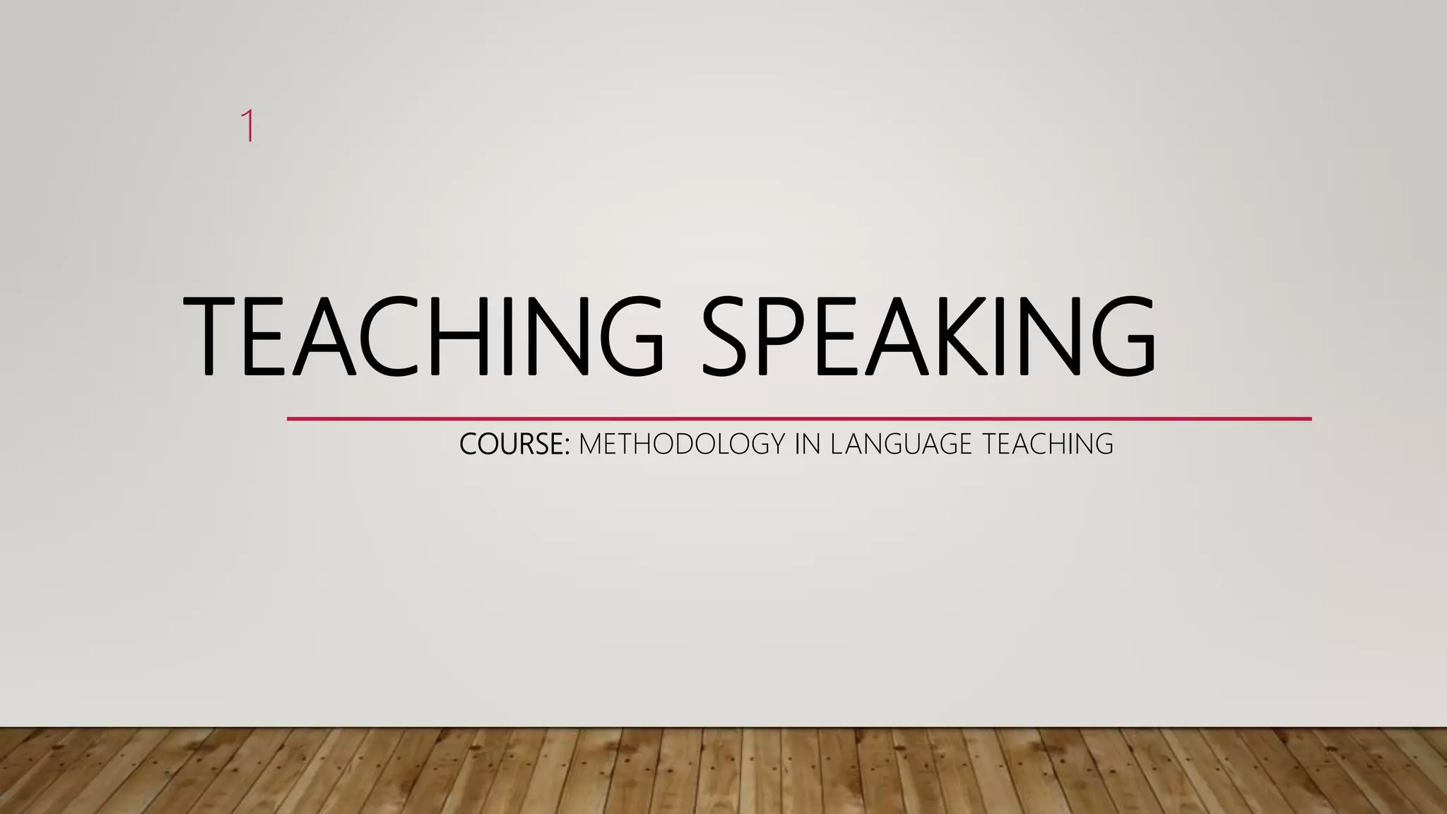 Teaching speaking skill | PPTX