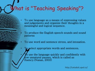 Teaching speaking skills | PPTX
