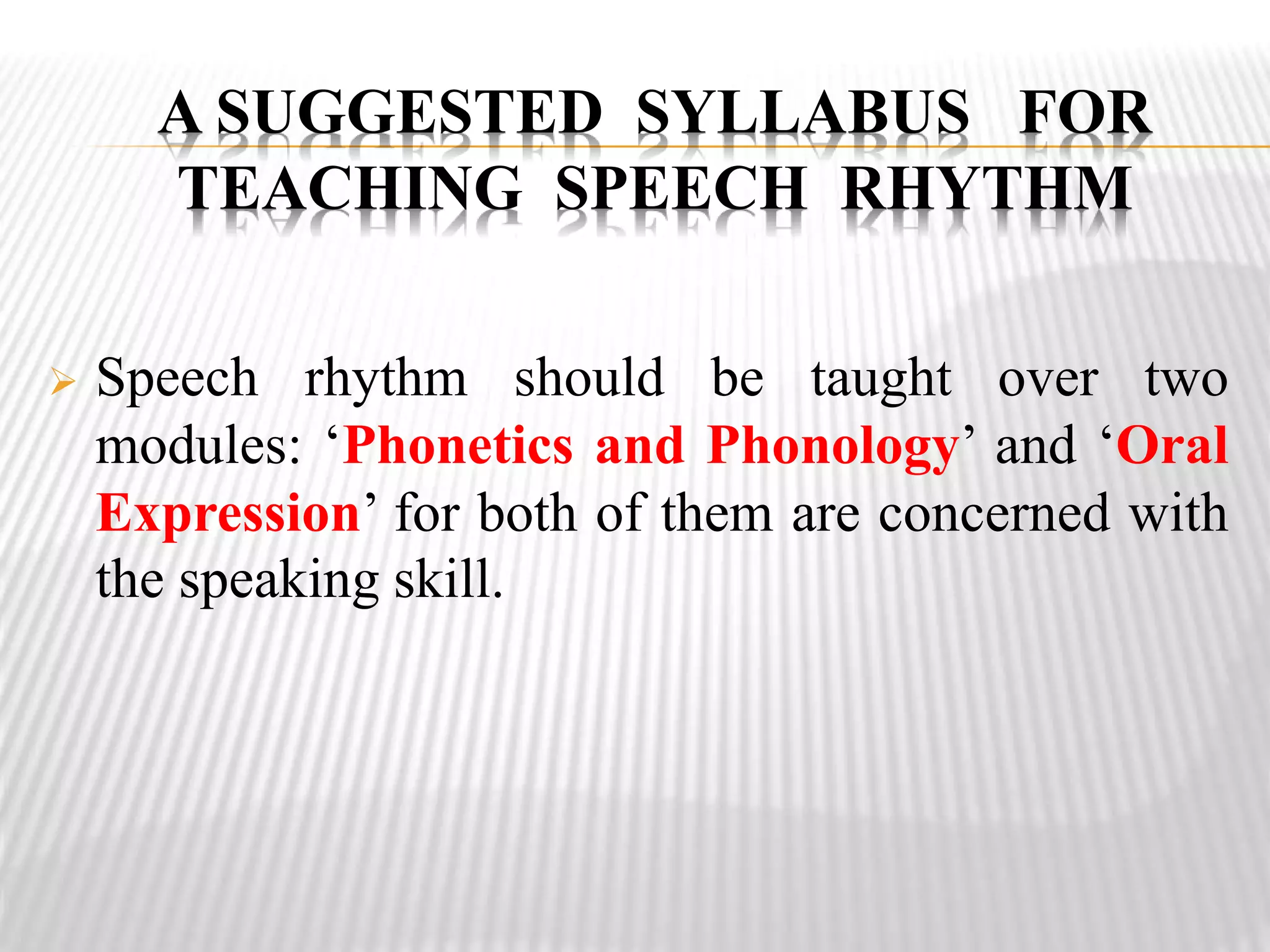 Teaching Speech Rhythm.pptx