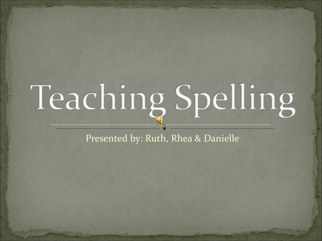 Teaching spelling | PPT