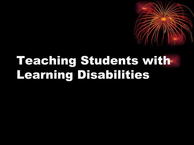 Teaching students with Learning Disabilities | PPT