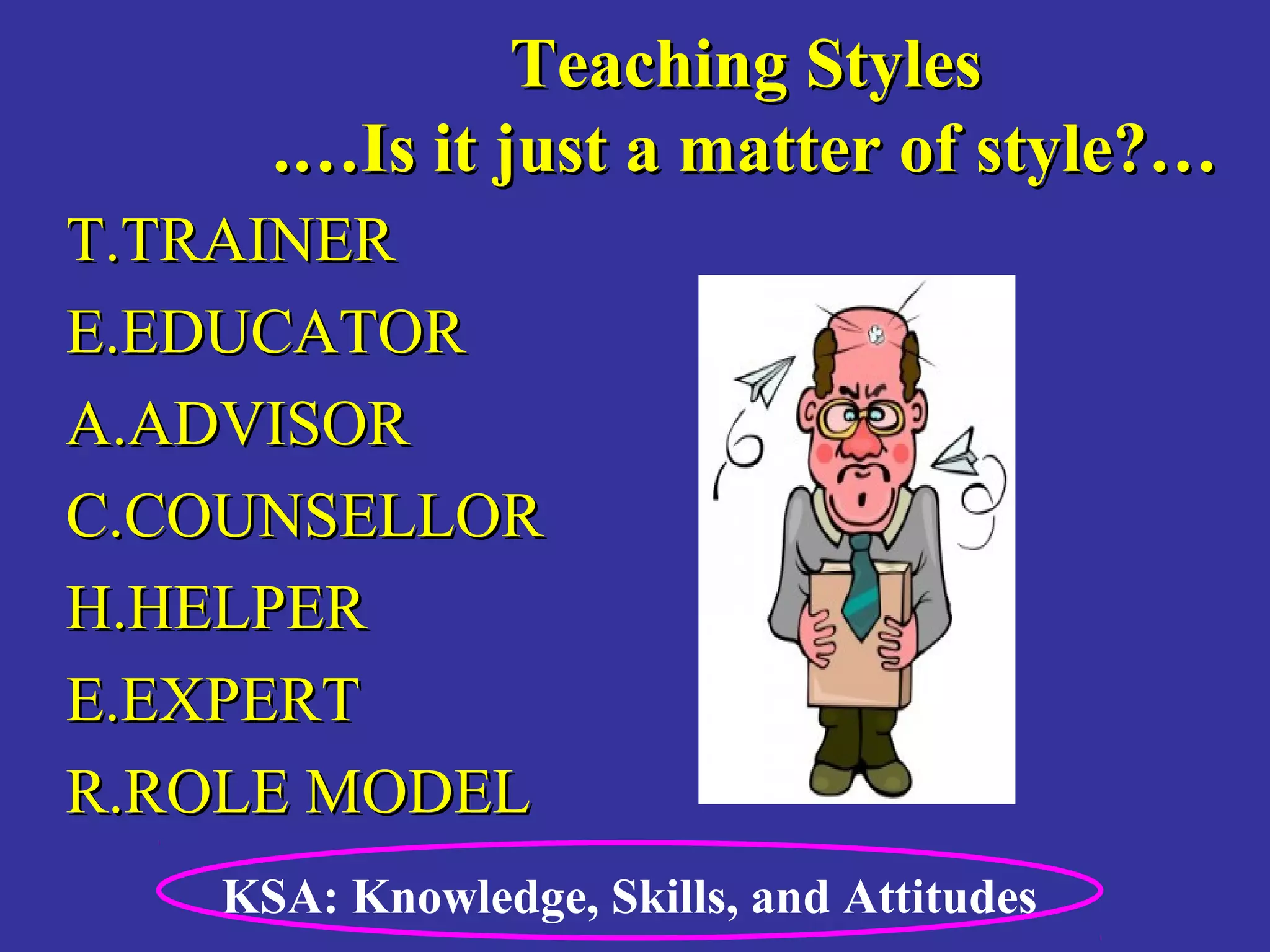 Teaching styles and development interpersonal skill | PPT
