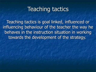 Teaching tactics by selvi .b | PPT