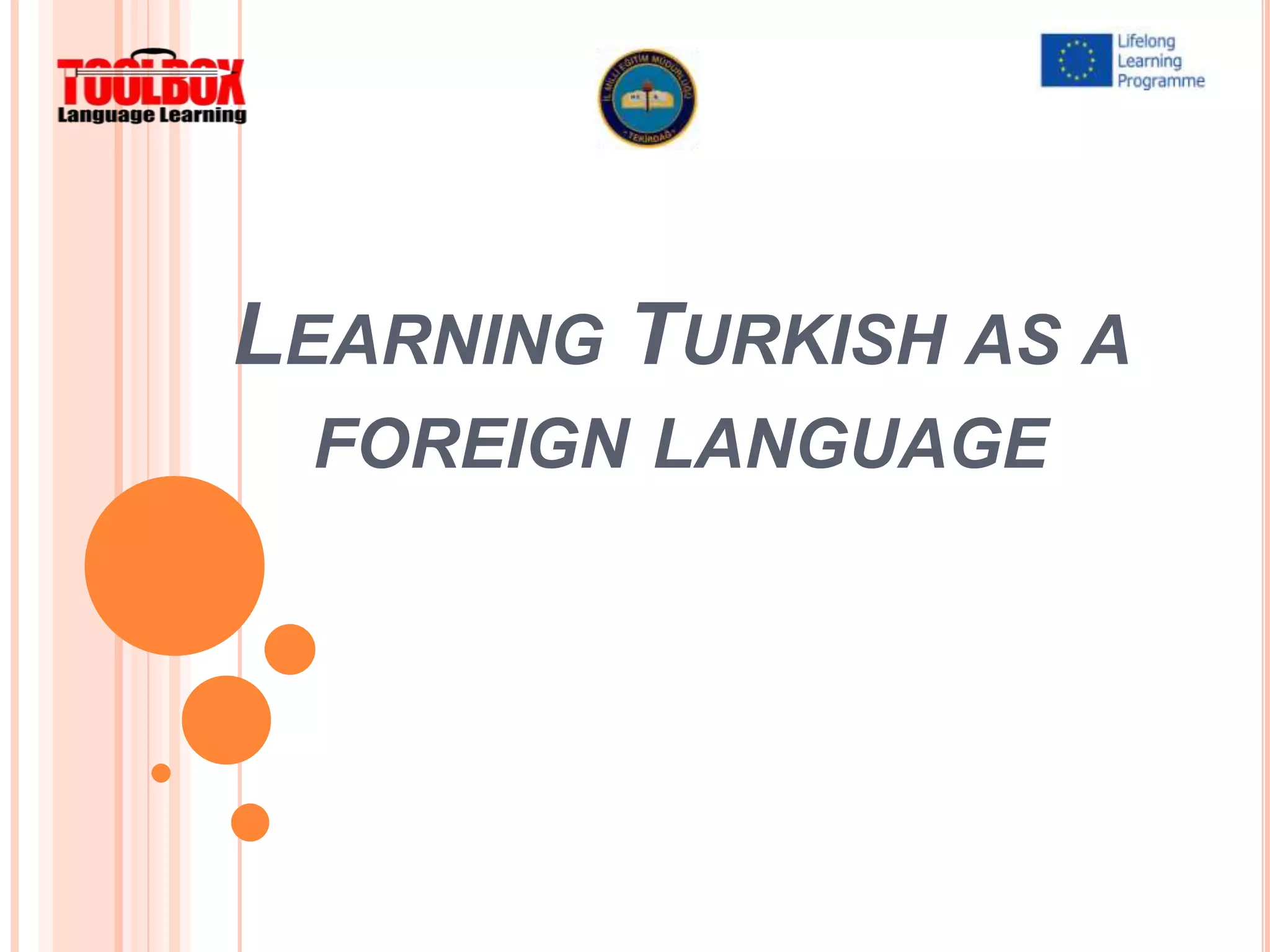 Teaching turkish as a foreign language | PPTX
