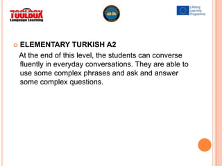 Teaching turkish as a foreign language | PPTX