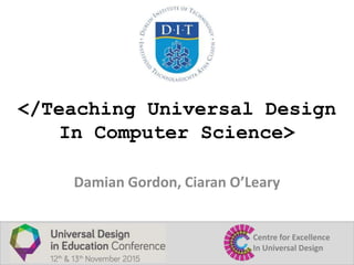 Teaching Universal Design in Computer Science | PPTX