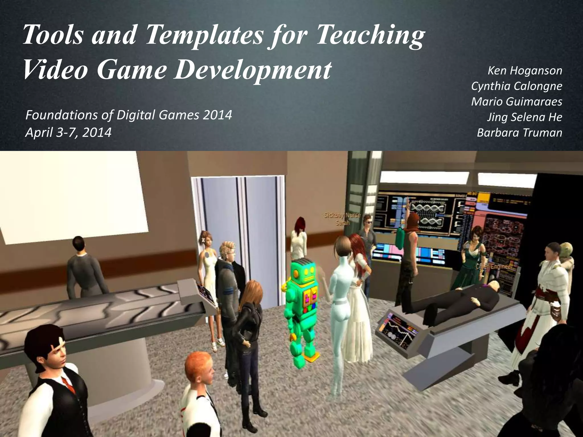 Teaching video game development panel FDG2014 | PPT