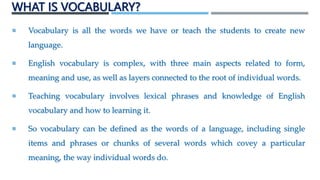 BASIC CONCEPTS ON TEACHING VOCABULARY AS A FOREIGN LANGUAGE | PPTX