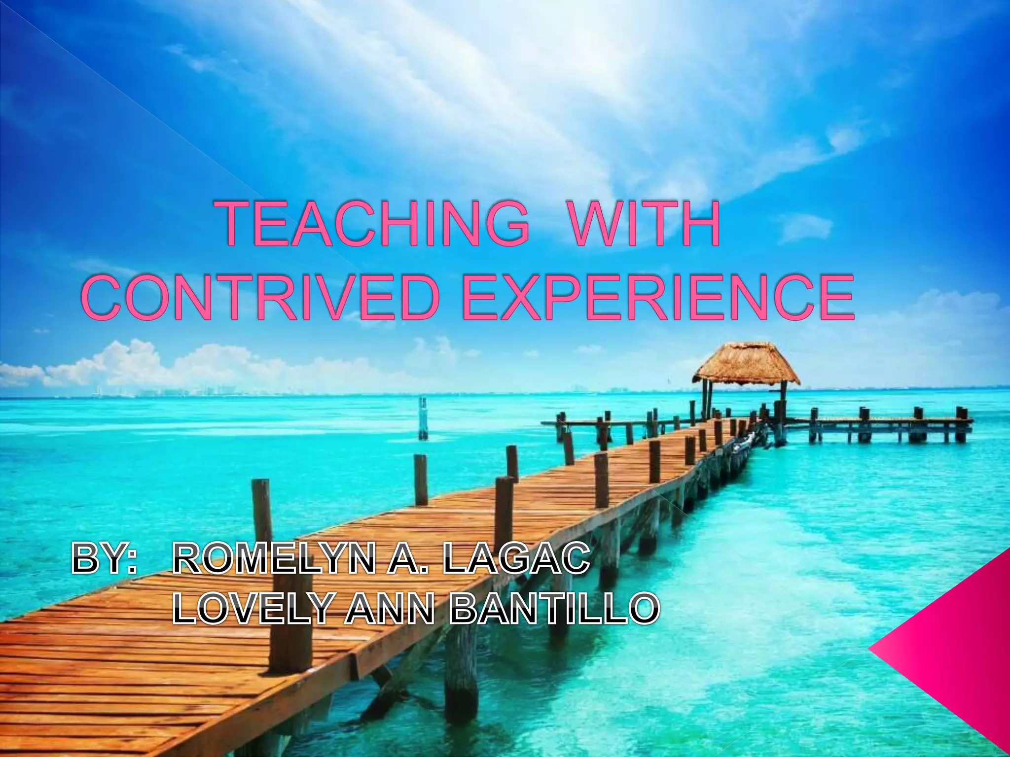 Lesson 8:Teaching with contrived experience | PPTX | Workshops and ...