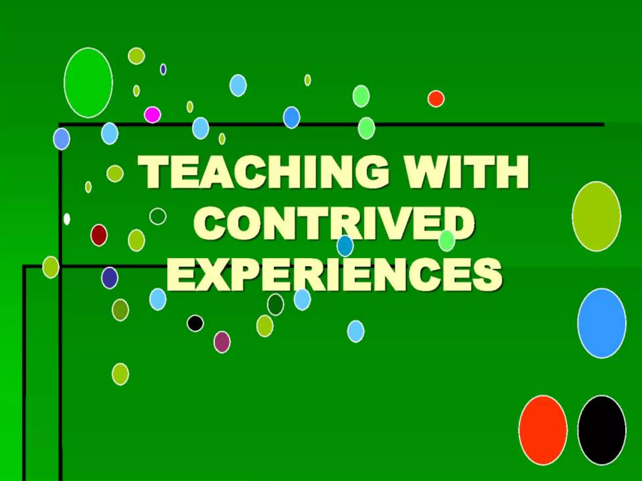 Teaching with contrived experiences | PPTX