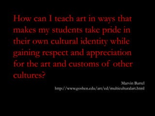Teaching Art with Cultural Diversity | PPTX