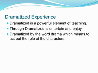 Teaching with dramatized experience | PPT