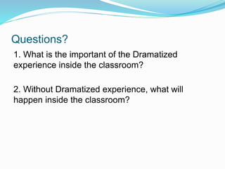 Teaching with dramatized experience | PPTX