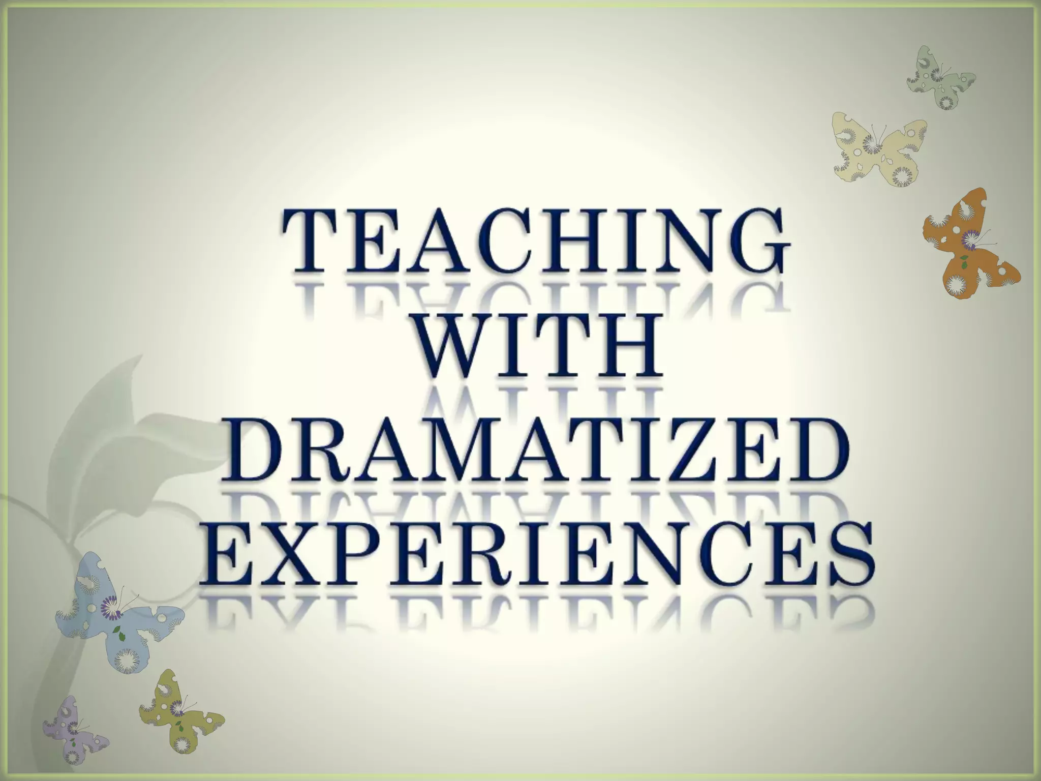 Teaching with dramatized experience(puppet) | PPTX