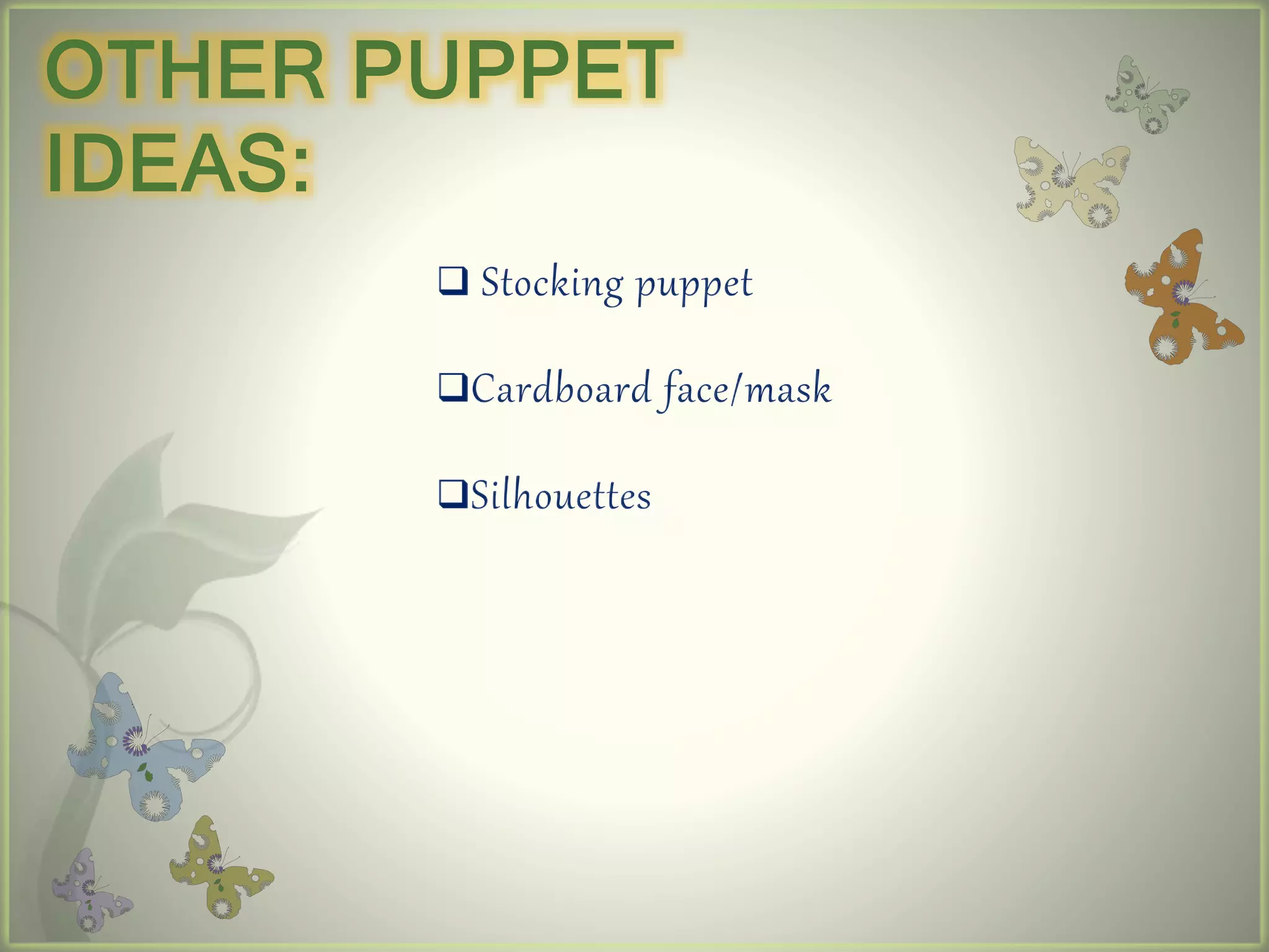 Teaching with dramatized experience(puppet) | PPTX