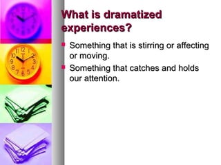 Teaching with dramatized experiences - JunreyCarloSanJuan | PPT
