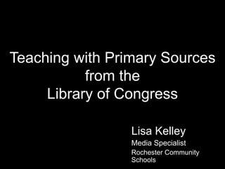Teaching with primary sources | PPTX | Primary Education | Education