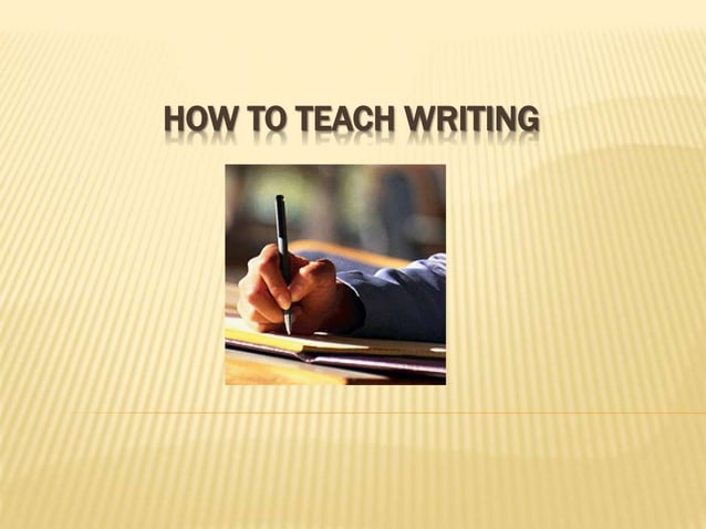 Teaching Writing | PPT