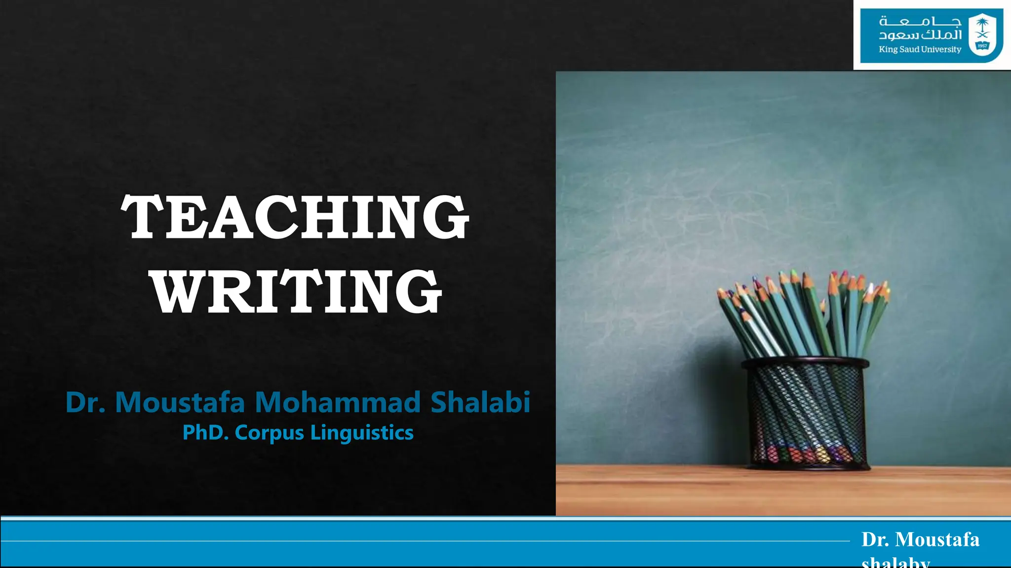 TEACHING WRITING Dr. Moustafa Shalaby1.pptx