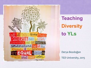 Teaching diversity to young learners | PPTX