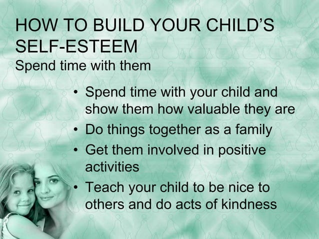 Teaching Your Child Self Esteem | PPTX