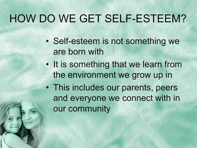 Teaching Your Child Self Esteem | PPTX