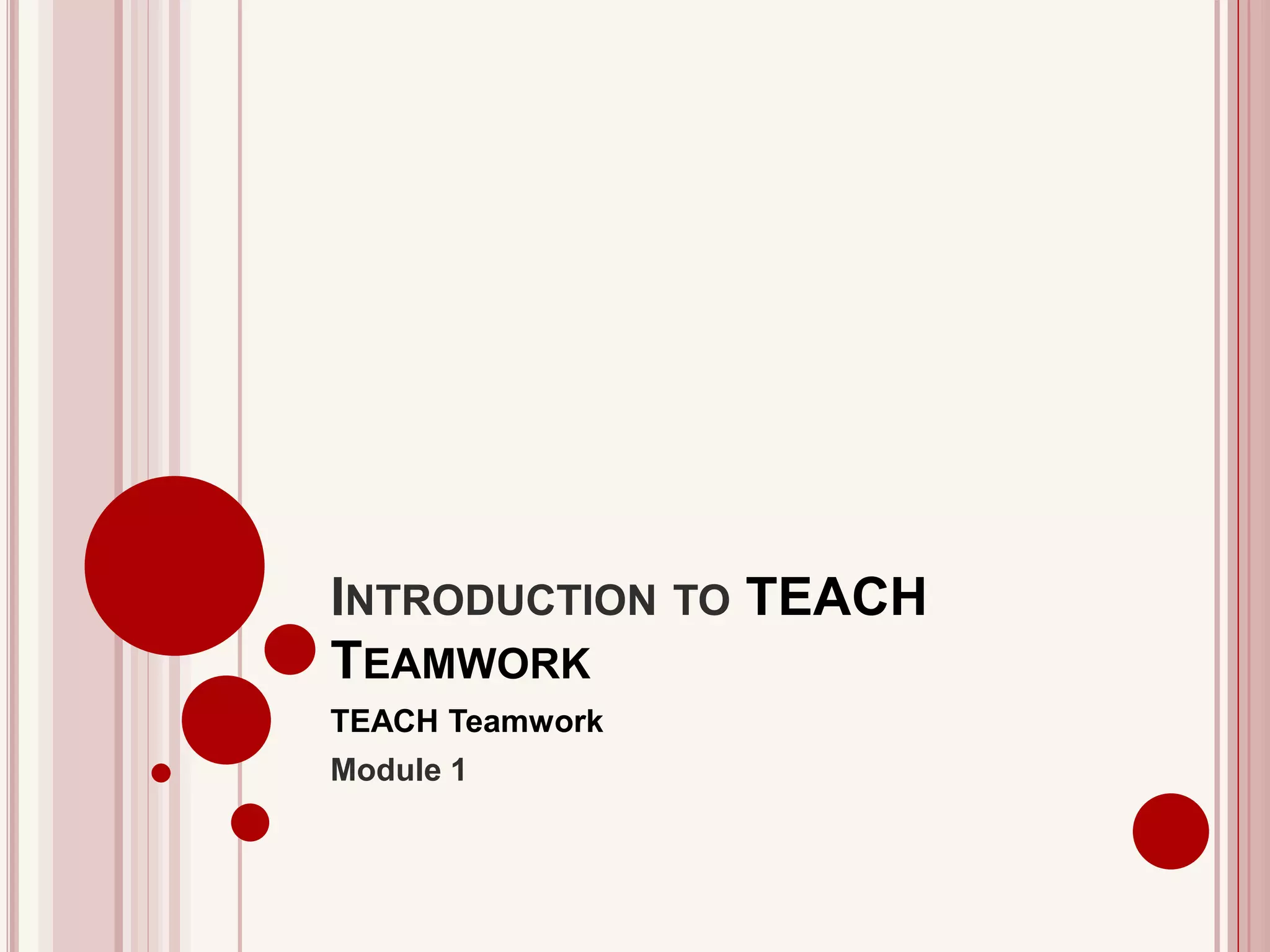Introduction to TEACH Teamwork - Module 1 | PPTX