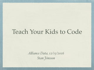 Teach your kids to code | PPT