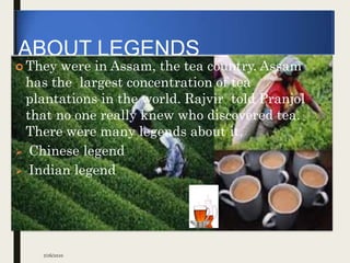 Tea from assam | PPTX