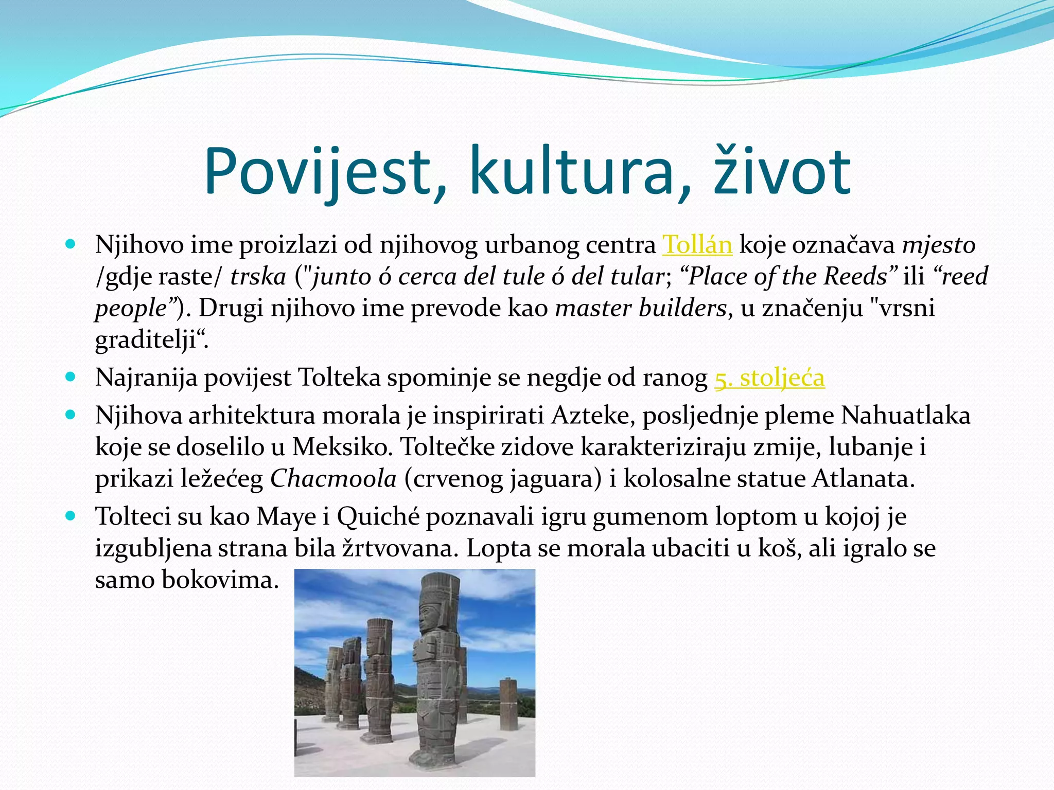 Tea Hlevnjak, 6. r - Asteci, Toleteci, Olmeci | PPTX