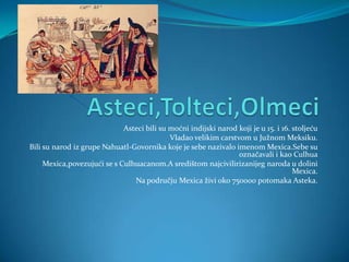 Tea Hlevnjak, 6. r - Asteci, Toleteci, Olmeci | PPTX