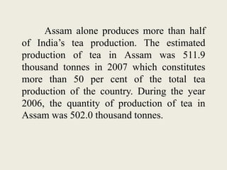 Tea industry in assam | PPTX