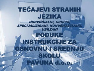 Tečajevi - Poduke - Instrukcije | PPT