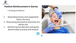 Preparing Your Child for the Dentist: The Power of Storytelling | PDF