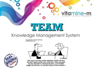 Team - Knowledge Management System | PPT
