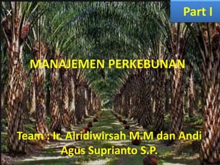 Team manajemen perkebunan | PPT